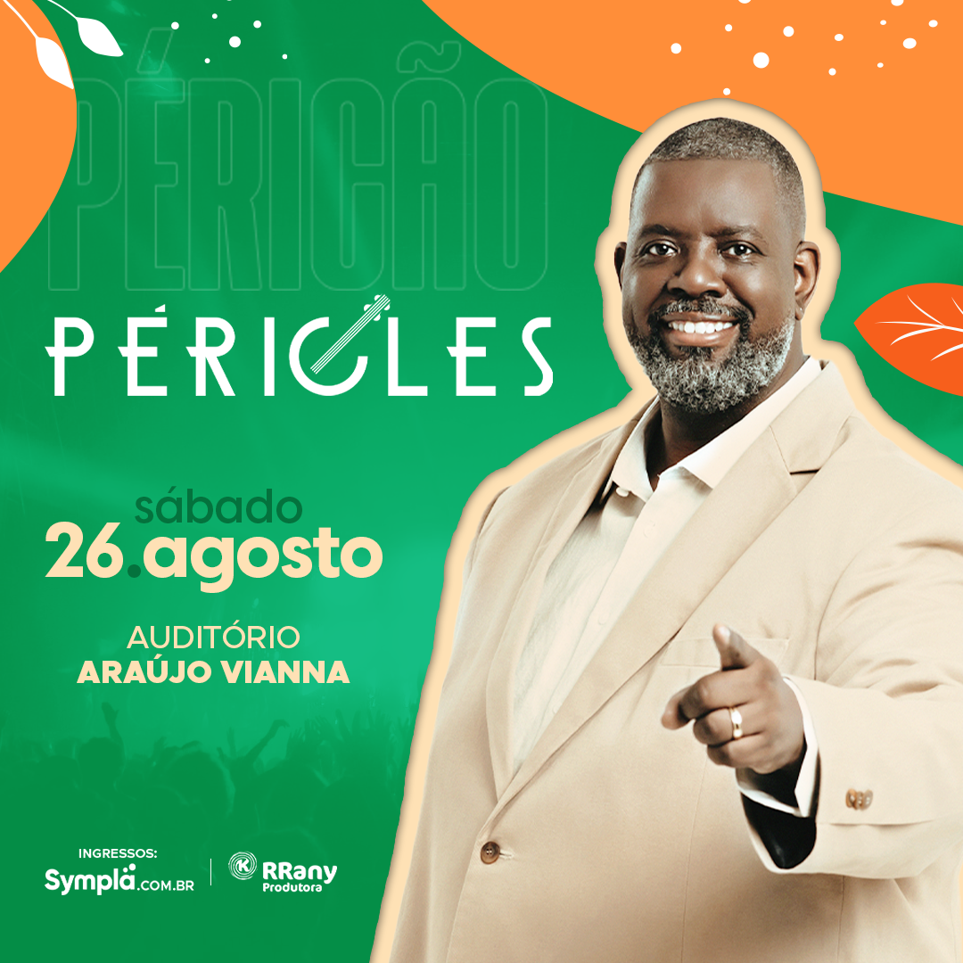Péricles – Auditório Araújo Vianna