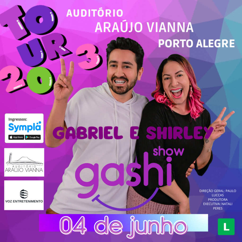 GASHI SHOW - Auditório Araújo Vianna